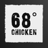 68 Degree Chicken VIP – 68° Chicken